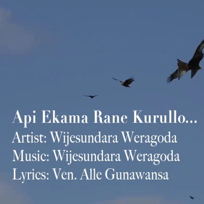 Api Ekama Rane Kurulloo - Wijesundara Weragoda Mp3 Download
