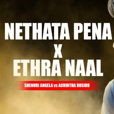 Nethata Pena & Ethra Naal - Shenuri Angela & Achintha Rusiru Mp3 Download