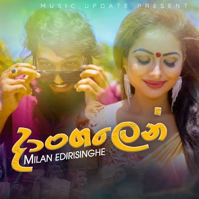 Dangalen Hore Bala - Milan Edirisinghe Mp3 Download