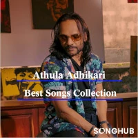 Athula Adhikari Best Songs Collection Songs Playlist - Songhub.lk